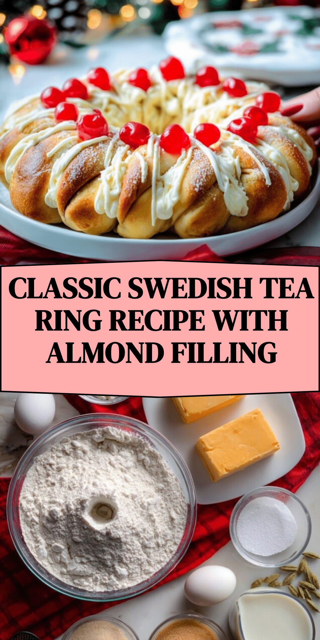 Swedish Tea Ring Recipe - Aromatic Scandinavian Pastry